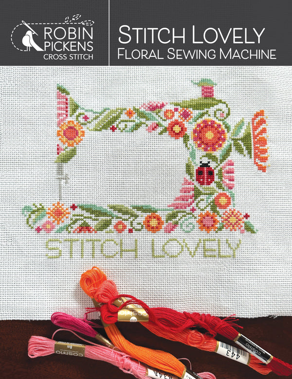Stitch Lovely Floral Sewing Machine Cross Stitch Pattern - Stitched Modern